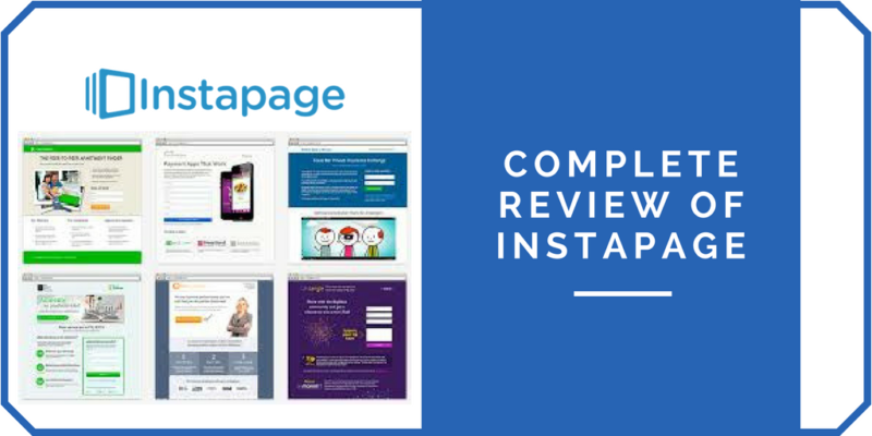 Complete Review of Instapage (Is It The Right Solution?)